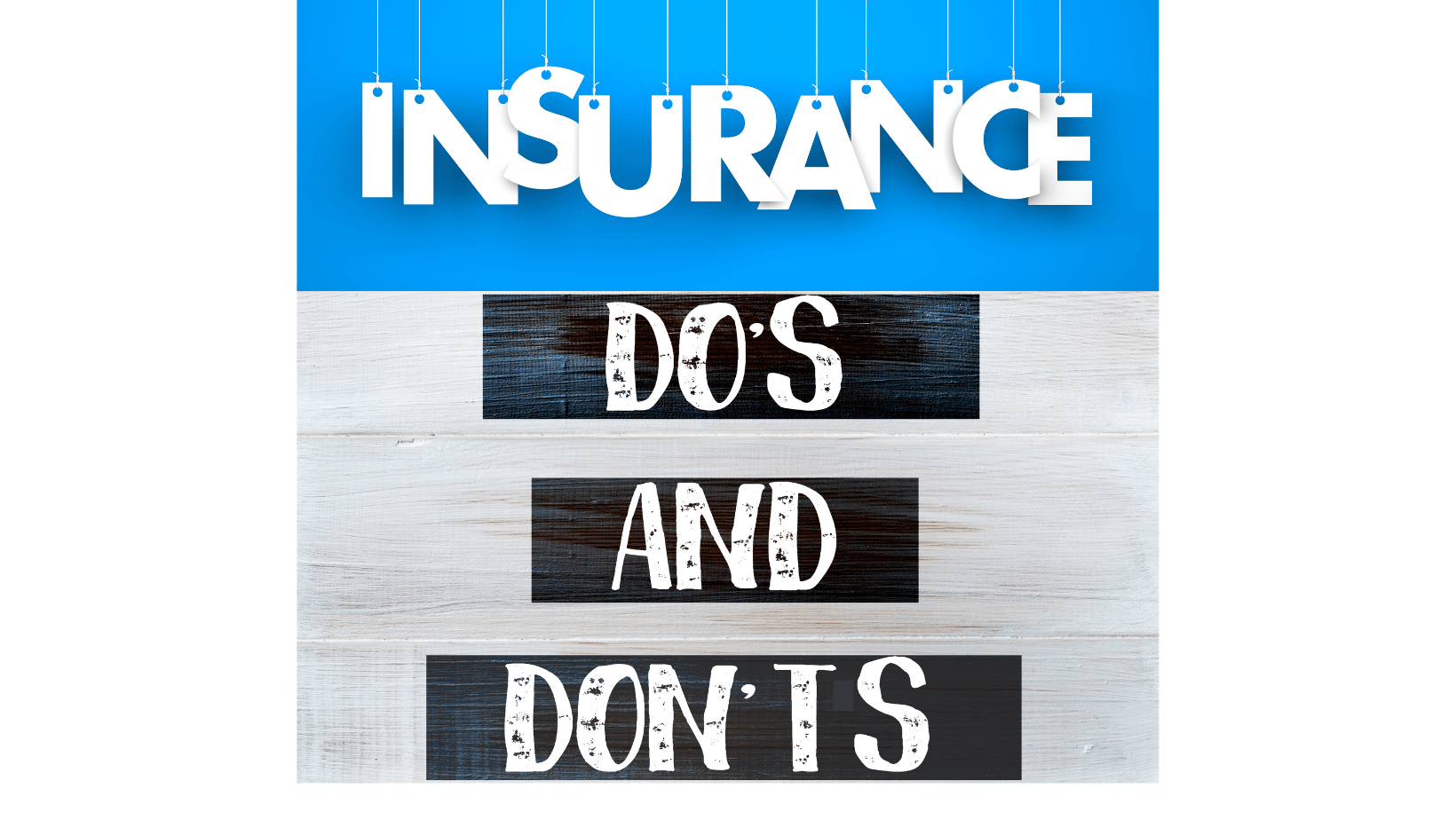 The Dos And Donts Of Insurance Hfc Insurance Insurance Agency
